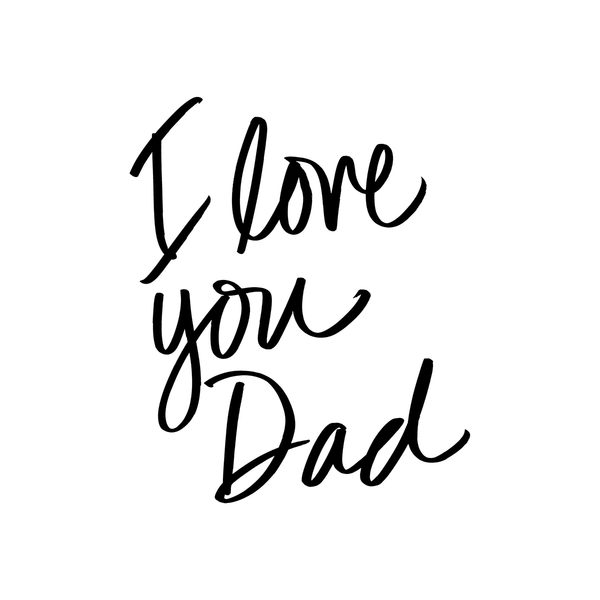 SunDance Graphics Image Detail 12603J I Love You Dad SunDance Graphics Image Detail 12603J I Love You Dad